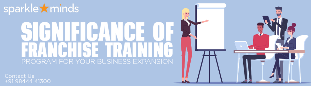 Franchise Training Program For Your Business Expansion | Sparkleminds