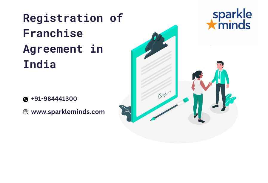 Registration of Franchise Agreement in India | 2023 Guide